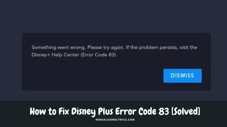 How to Fix Disney Plus Error Code 83 [Solved]